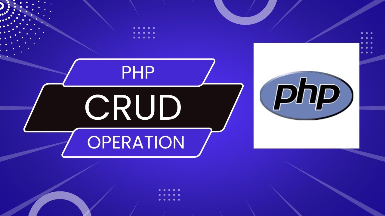 PHP CRUD || PHP TUTORIAL, Create, Read, Update, Delete. PART-1