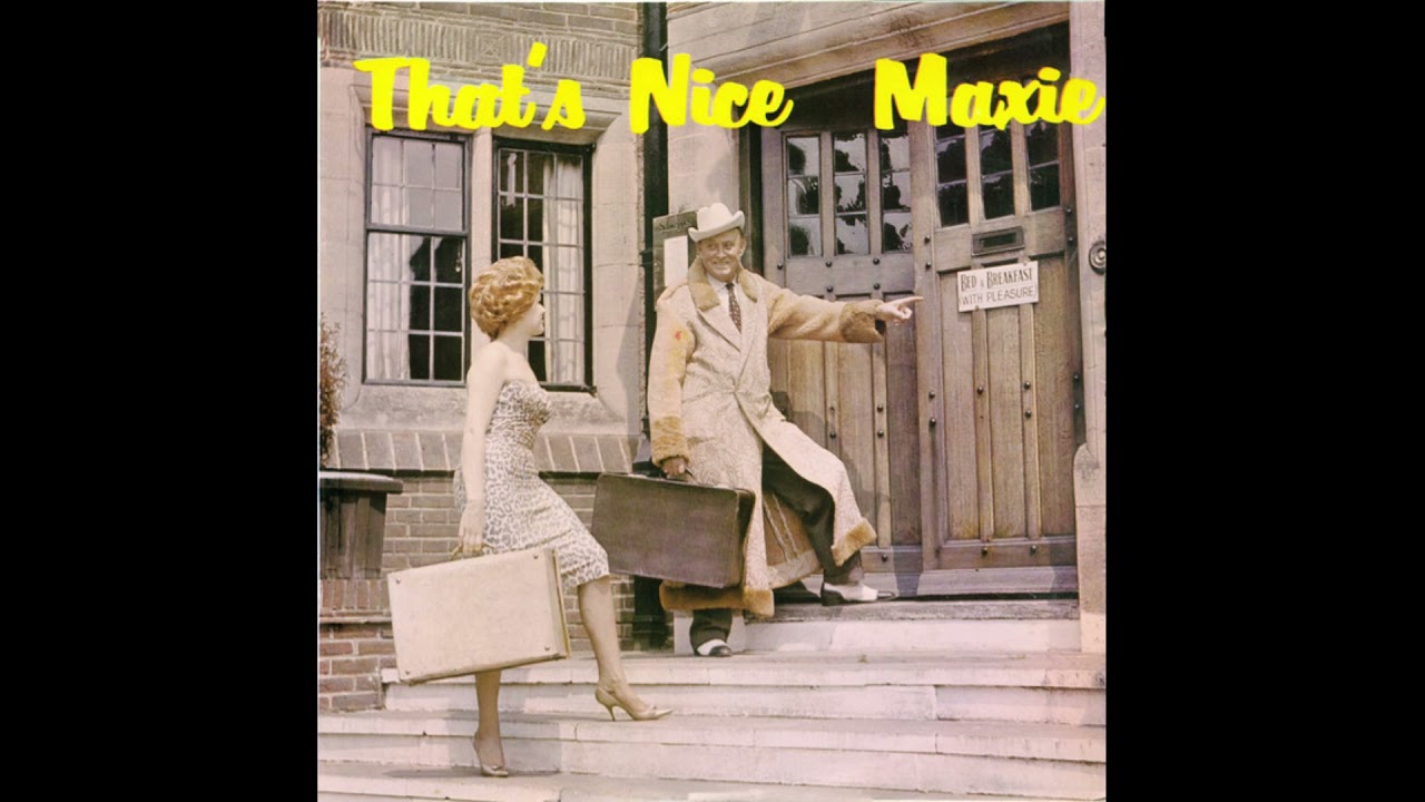 Max Miller - That's Nice Maxie