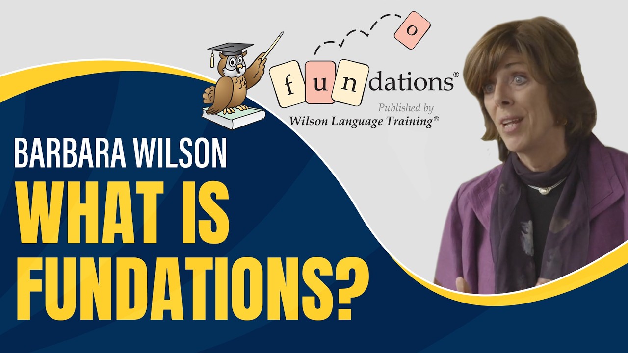 Barbara Wilson - What is Fundations?