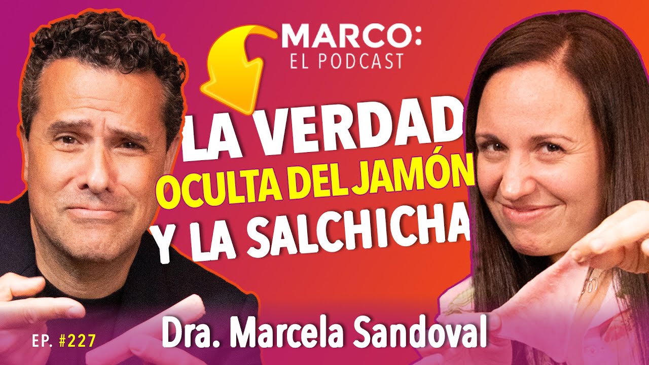 La verdad oculta del jamón y las salchichas - @dra.marcelasandoval y Marco Antonio Regil