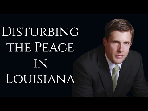 Disturbing the Peace in Louisiana: Everything You Need to Know