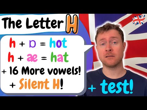 English Pronunciation | The Letter 'H' + Vowel Sounds Practice | + TEST