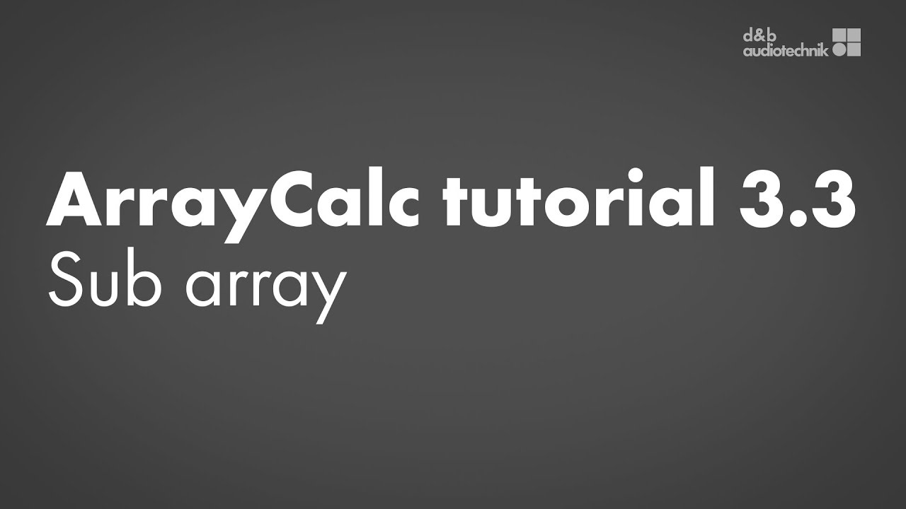 ArrayCalc tutorial 3.3 Sources view: Sub array