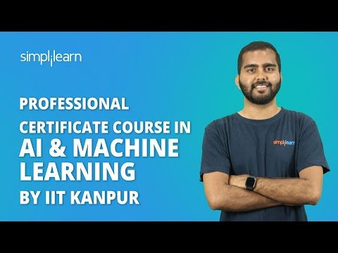 Professional Certificate Course In AI And Machine Learning by IIT Kanpur | Enroll Now! | Simplilearn