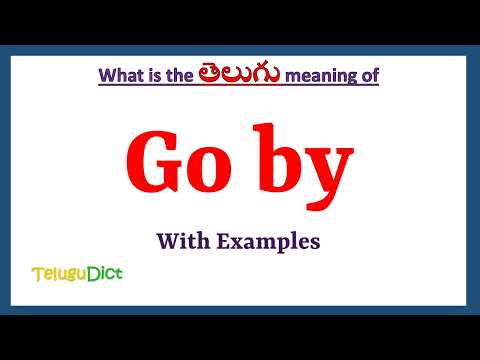 Go by Meaning in Telugu | Go by in Telugu | Go by in Telugu Dictionary |