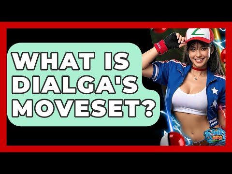 What Is Dialga's Moveset? - The Trainers Guide