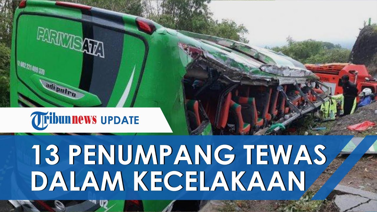 Kecelakaan Bus Pariwisata di Imogiri akibatkan Korban Meninggal Dunia 13 Orang, Luka-luka 29 ...