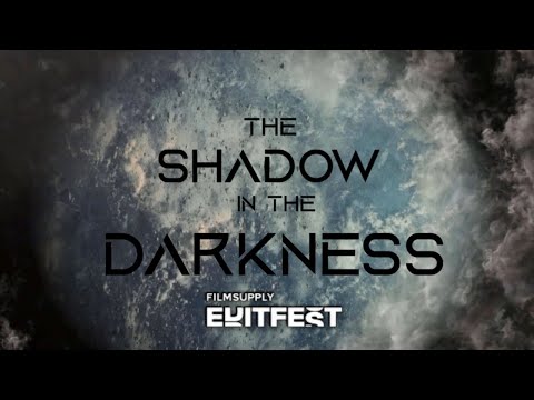 The Shadow in the Darkness / Movie Trailer/ Filmsupply Edit-Fest