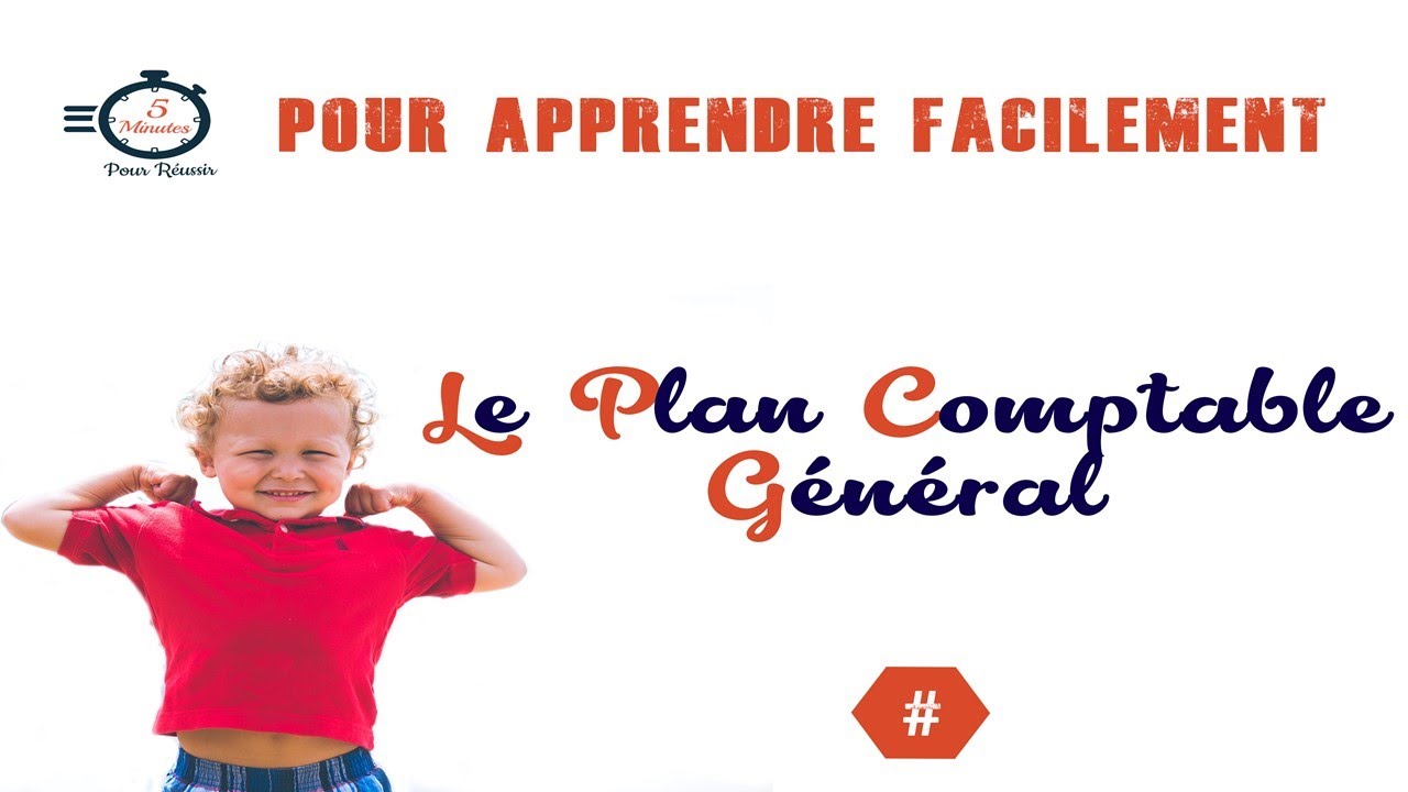 Comment utiliser le plan comptable général ?