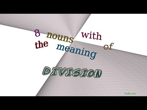 division - 12 nouns synonym to division (sentence examples)