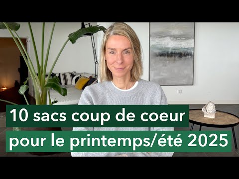 10 sacs coup de coeur pour le printemps/été 2025