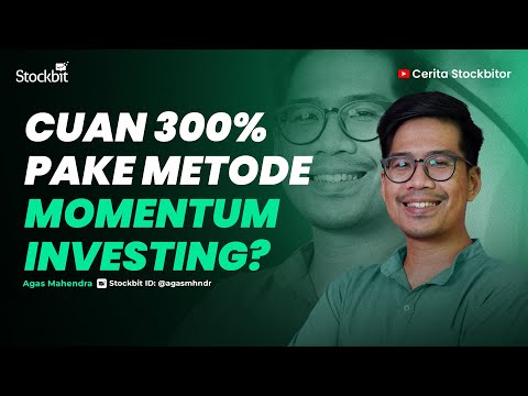 Apa Itu Momentum Investing? Strategi Investasi Saham Ala Agasmhndr | Cerita Stockbitor