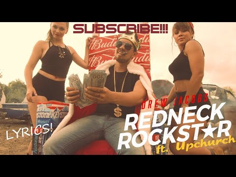 Drew Jacobs - Redneck Rockstar ft. Upchurch
