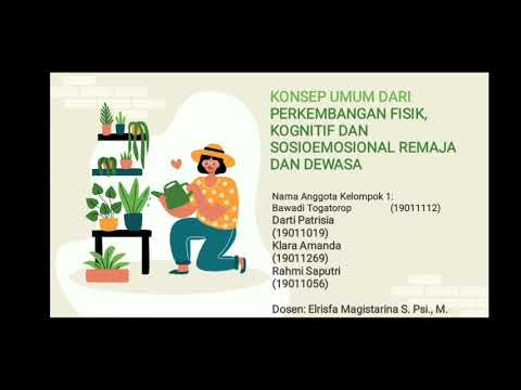 Konsep umum perkembangan fisik, kognitif dan sosioemosional masa remaja dan dewasa