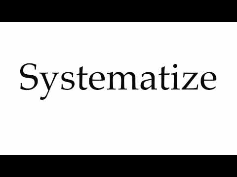 How to Pronounce Systematize
