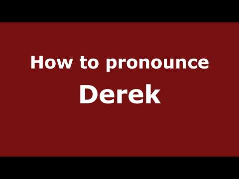 How to Pronounce Derek - PronounceNames.com