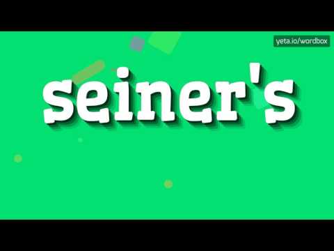 HOW TO PRONOUNCE SEINER'S? #seiner's