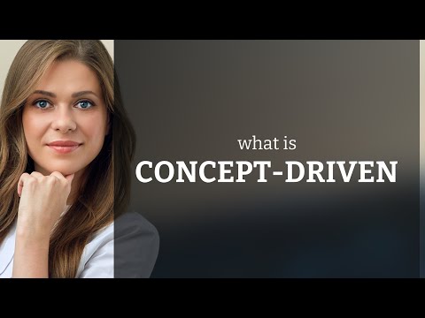 Understanding "Concept-Driven": An Easy Guide for English Learners