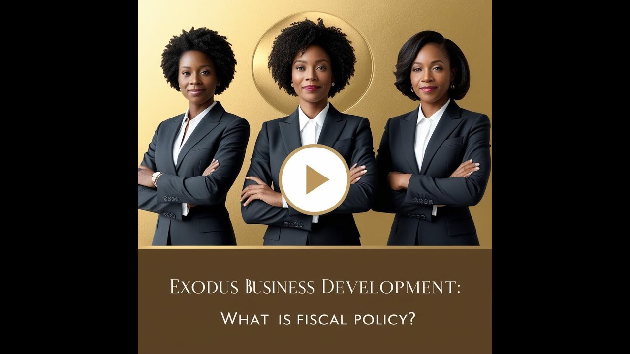Exodus Business Development - What is Fiscal Policy