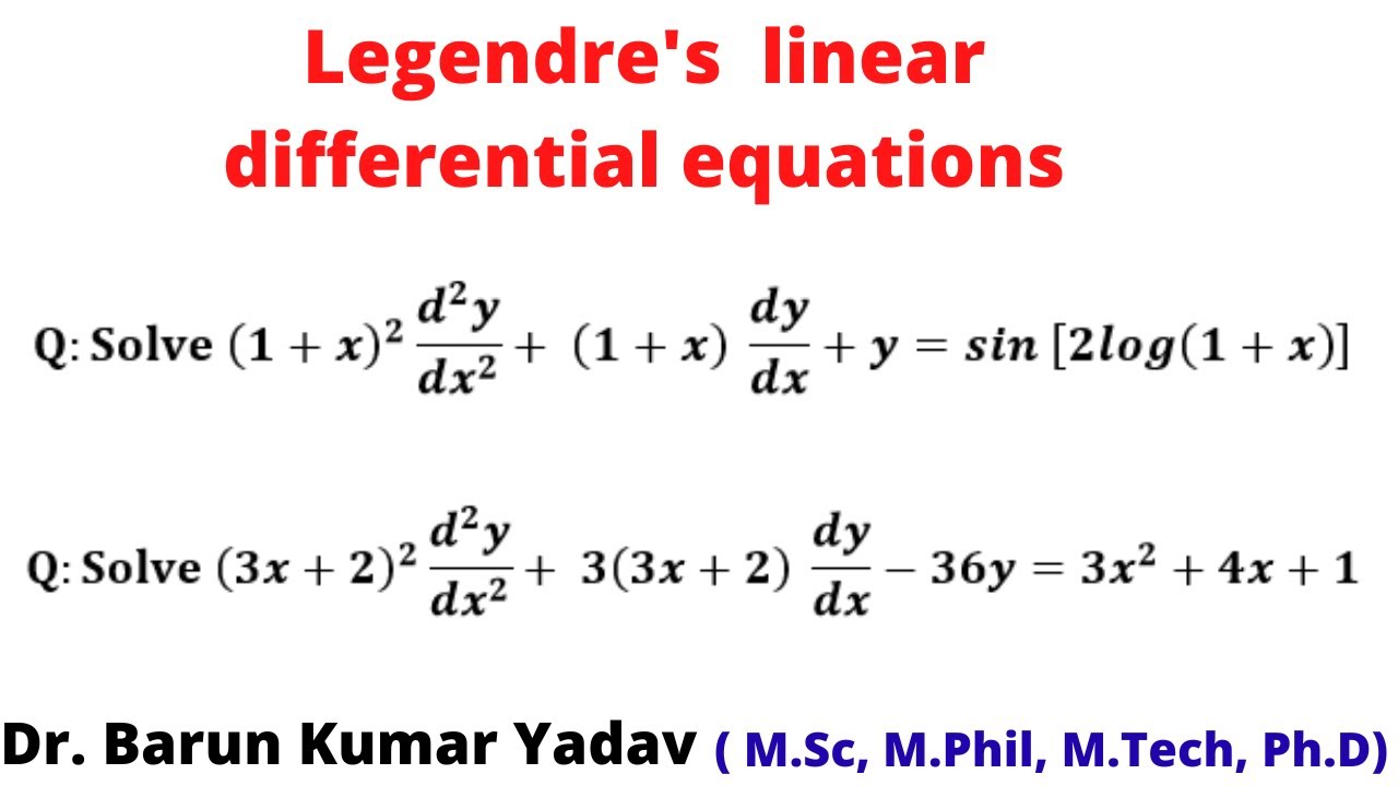 Legendre's linear equation | part 17 | #barunmaths
