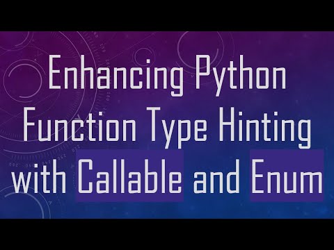 Enhancing Python Function Type Hinting with Callable and Enum