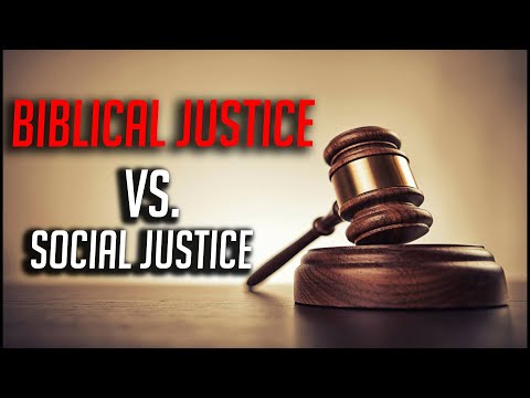 Biblical Justice vs. Social Justice