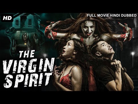 THE VIRGIN SPIRIT - Hollywood Horror Movie Hindi Dubbed | Jiratiya Arriyawongsa | Hindi Horror Movie