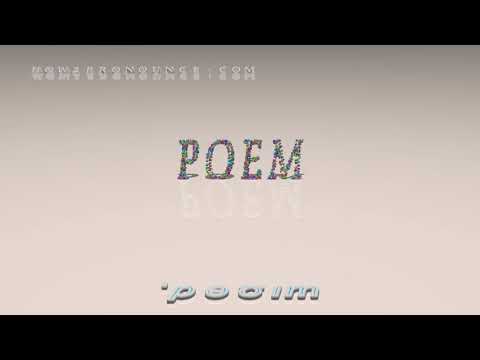 poem - pronunciation + Examples in sentences and phrases