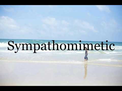 How To Pronounce Sympathomimetic🌈🌈🌈🌈🌈🌈Pronunciation Of Sympathomimetic
