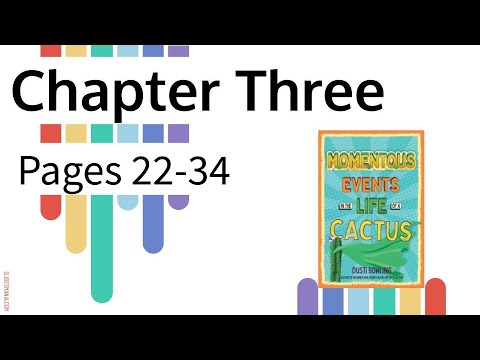 Chapter 3 (pages 22-24) - Momentous Events in the Life of a Cactus