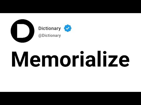 Memorialize Meaning In English
