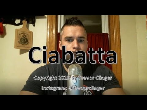 How To Pronounce Ciabatta
