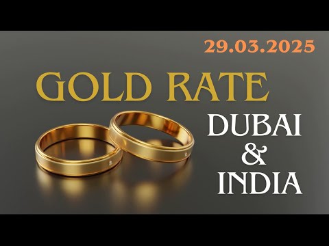 Dubai vs India gold rate 29.03.2025