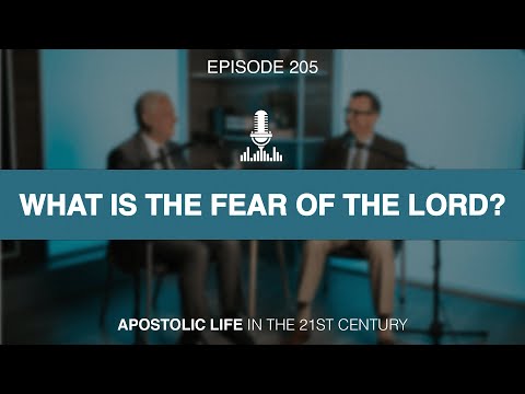 What Is the Fear of the Lord? | Episode 205