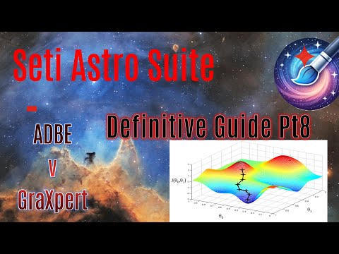 Seti Astro Suite, The Definitive Guide: Part 8 ADBE v GraXpert, Crop, and Histogram