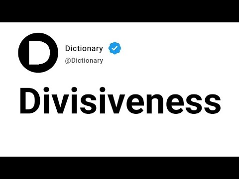 Divisiveness Meaning In English