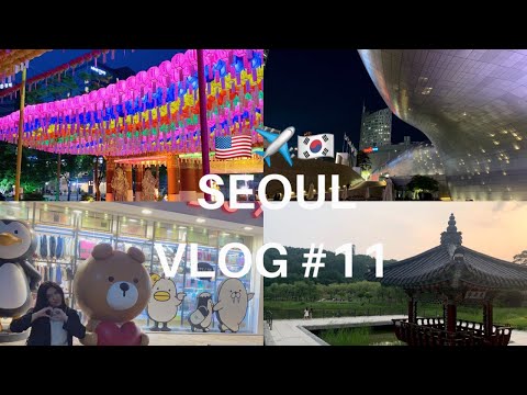 DDP, North Seoul Dream Forest, & Jogyesa Temple | Study Abroad at South Korea VLOG #11