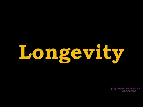 Longevity - Meaning, Pronunciation, Examples | How to pronounce Longevity in American English
