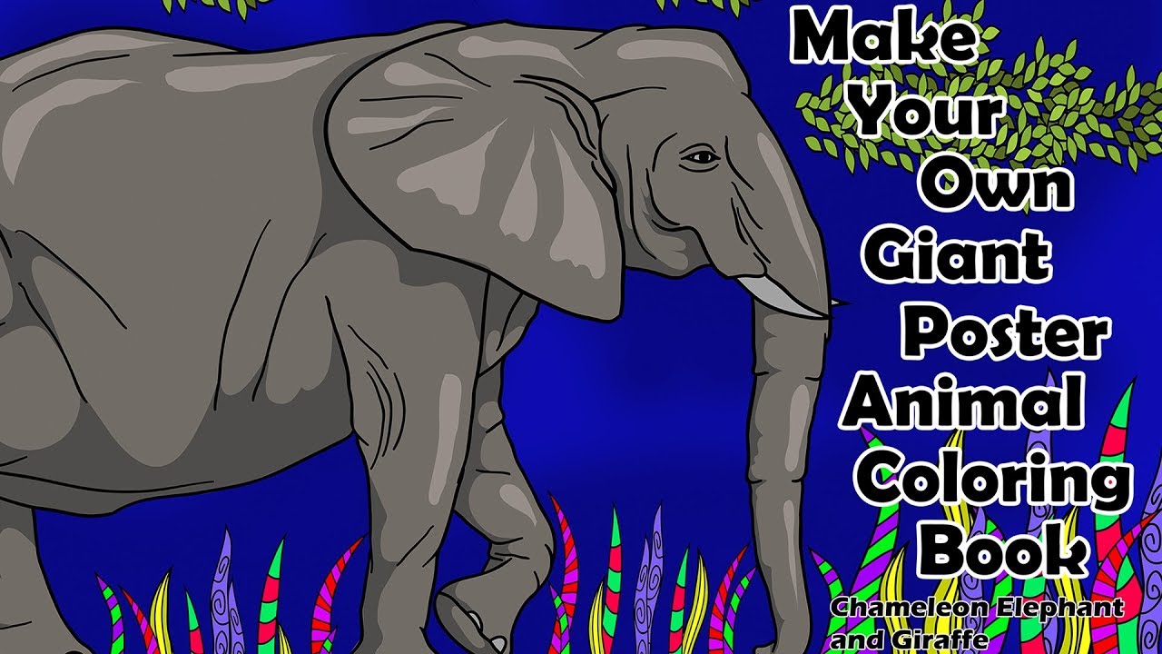 Make Your Own Giant Poster Animal Coloring Book, Chameleon, Elephant and Giraffe - Books by DKS