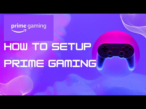 How to Setup Prime Gaming Account