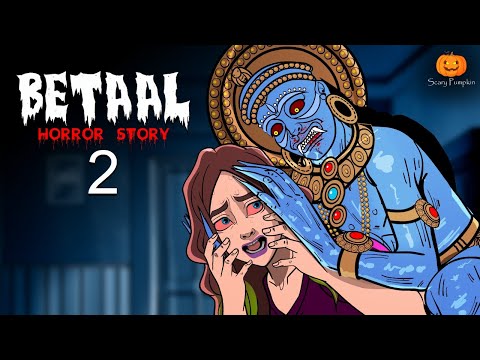 BETAAL Part 2 Horror Story | Scary Pumpkin | Hindi Horror Stories | Real Horror Story