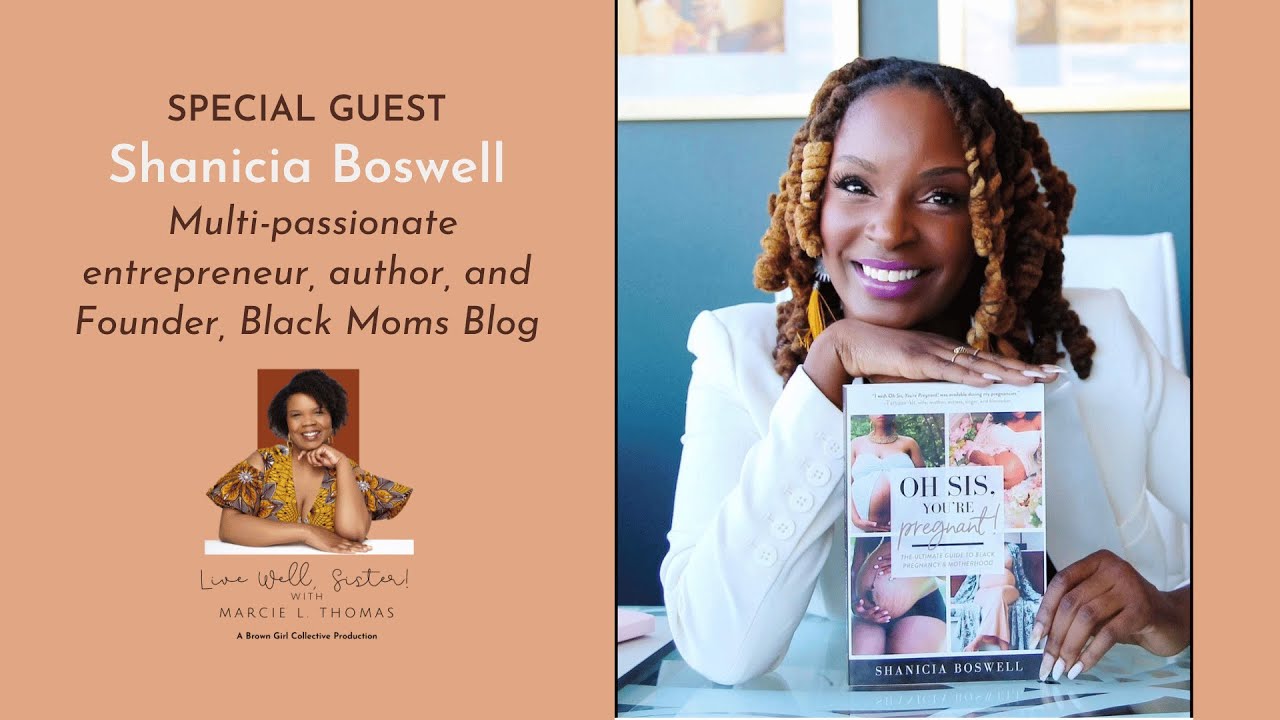 Shanicia Boswell: Oh Sis, You're Pregnant! | Live Well, Sister! with Marcie L. Thomas