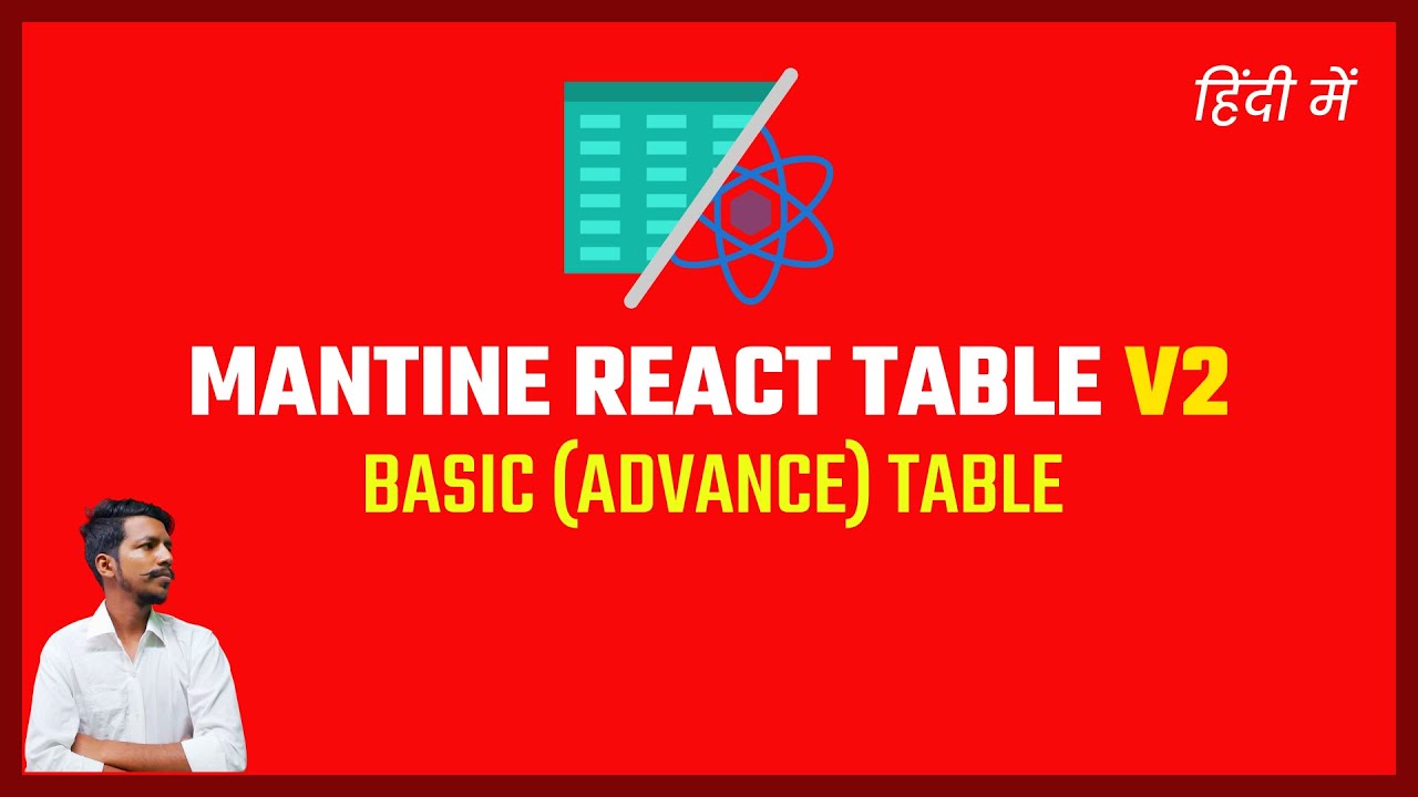 Mantine React Table V2 - Basic Table (Sorting,Filtering,Pagination,Column Filter,Column Resizing)