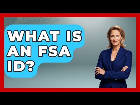 What Is An FSA ID? - Law School Prep Hub