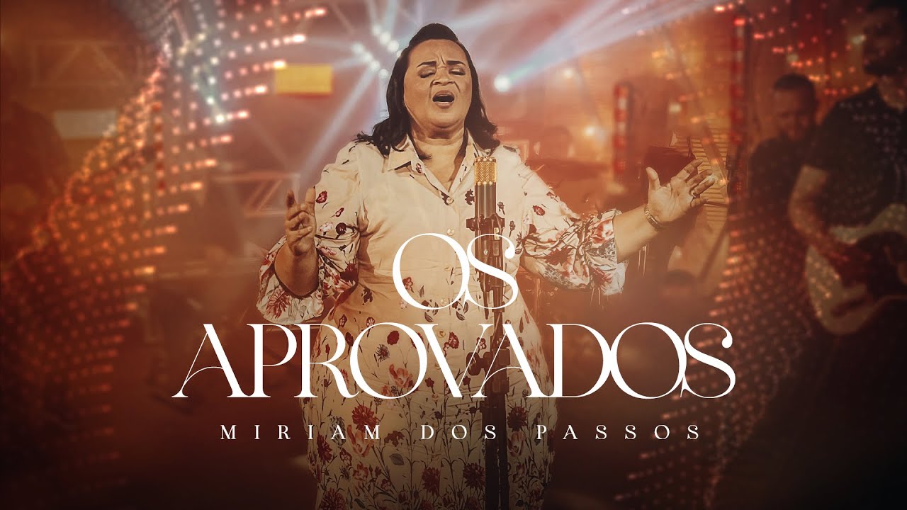 Miriam dos Passos | Os Aprovados  (Live Session)