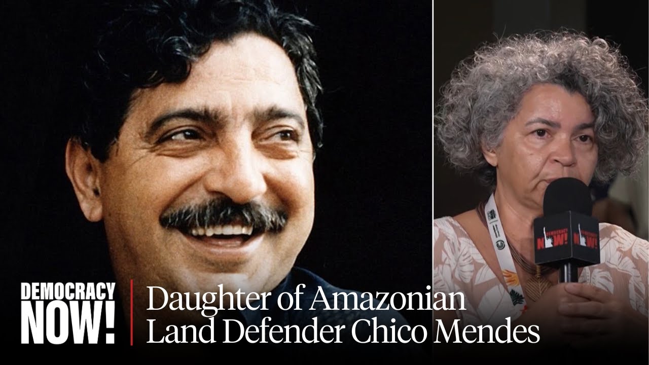 Assassinated Amazonian Rubber Tapper Chico Mendes Tried to Save the Rainforest. Meet His Daughter