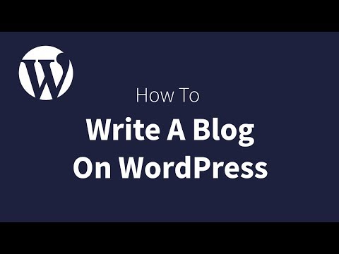 How To Write A Blog On WordPress