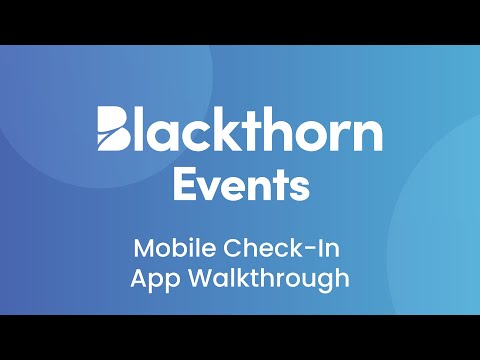 Blackthorn Events - Mobile Check-In App Walkthrough