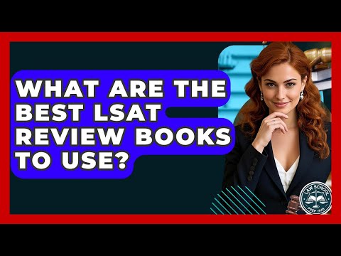 What Are The Best LSAT Review Books To Use? - Law School Prep Hub