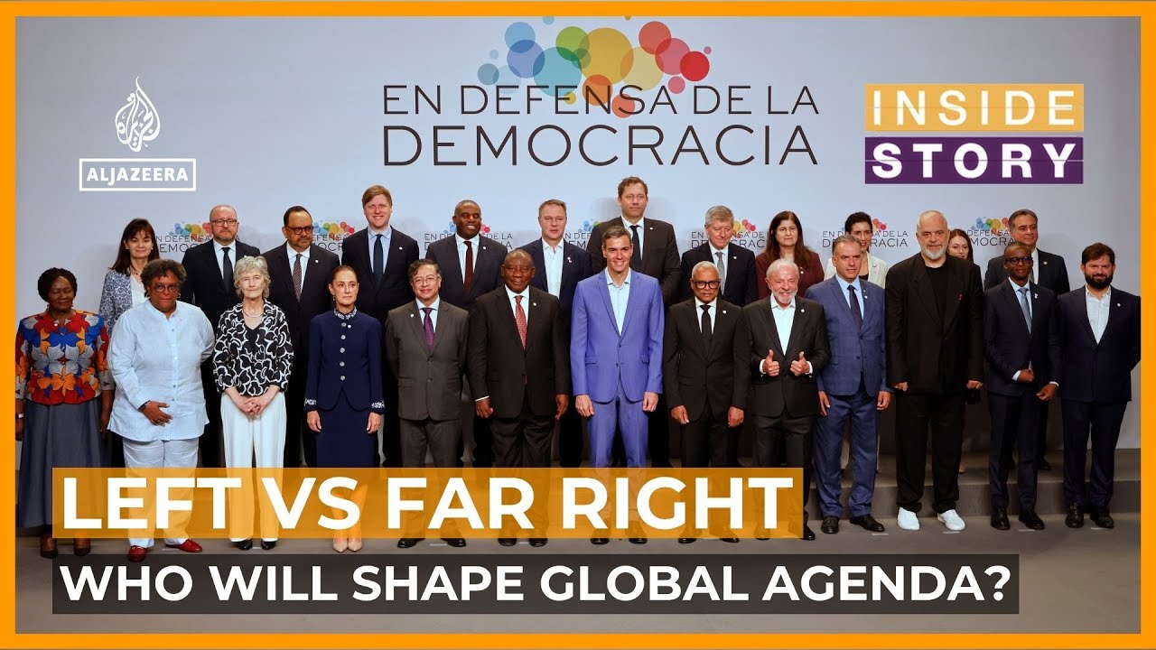 Who will shape the global agenda — the left or far right? | Inside Story